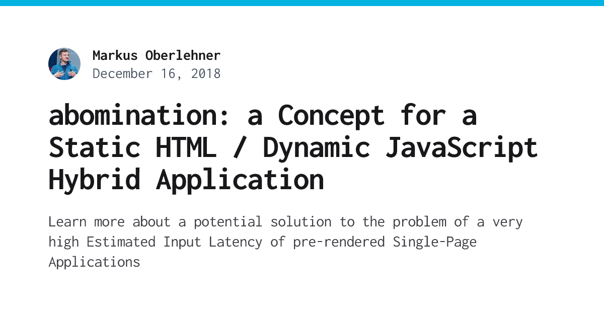 Abomination A Concept For A Static Html Dynamic Javascript Hybrid