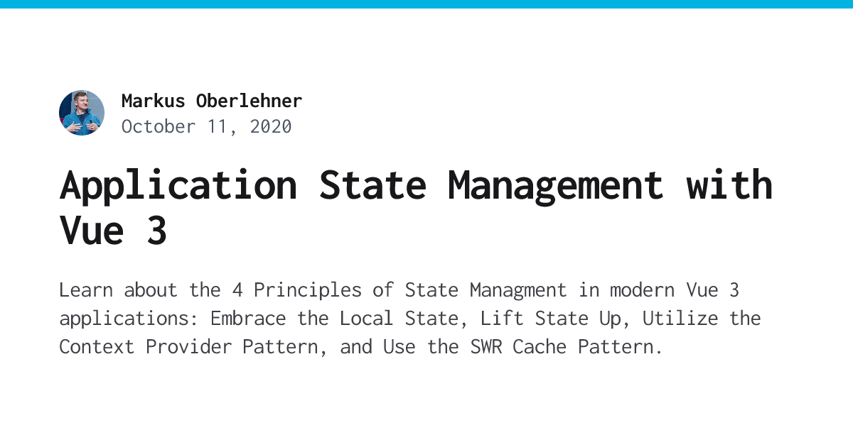 Application State Management with Vue 3 - Markus Oberlehner