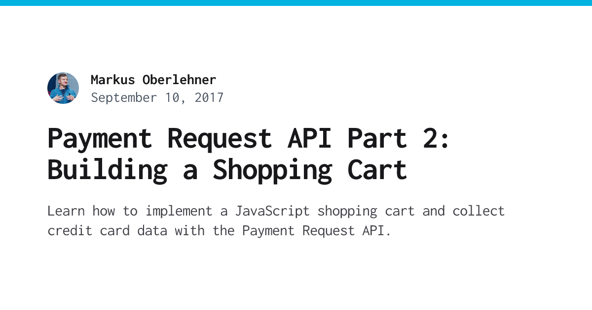 Payment Request API Part 2: Building a Shopping Cart - Markus Oberlehner