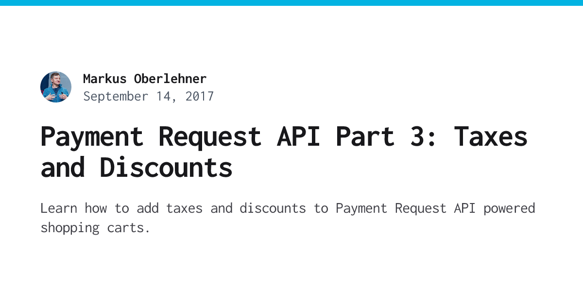 Payment Request API Part 3: Taxes and Discounts - Markus Oberlehner