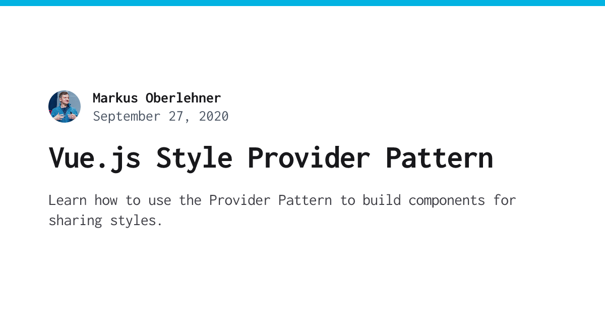 Vue.js Style Provider Pattern - Markus Oberlehner