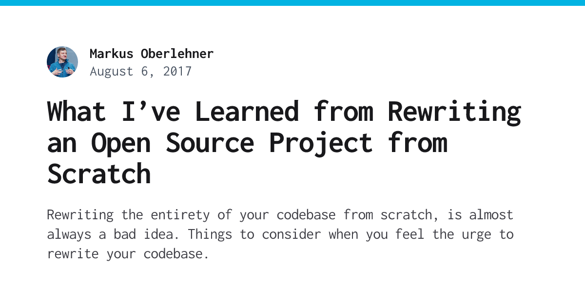 What I’ve Learned from Rewriting an Open Source Project from Scratch ...